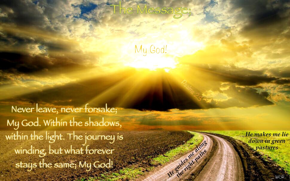 The Message; My God! – A Love Story!