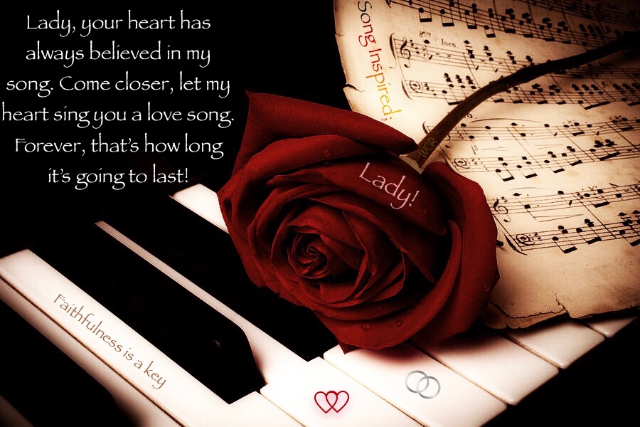 Song Inspired; Lady! – A Love Story!