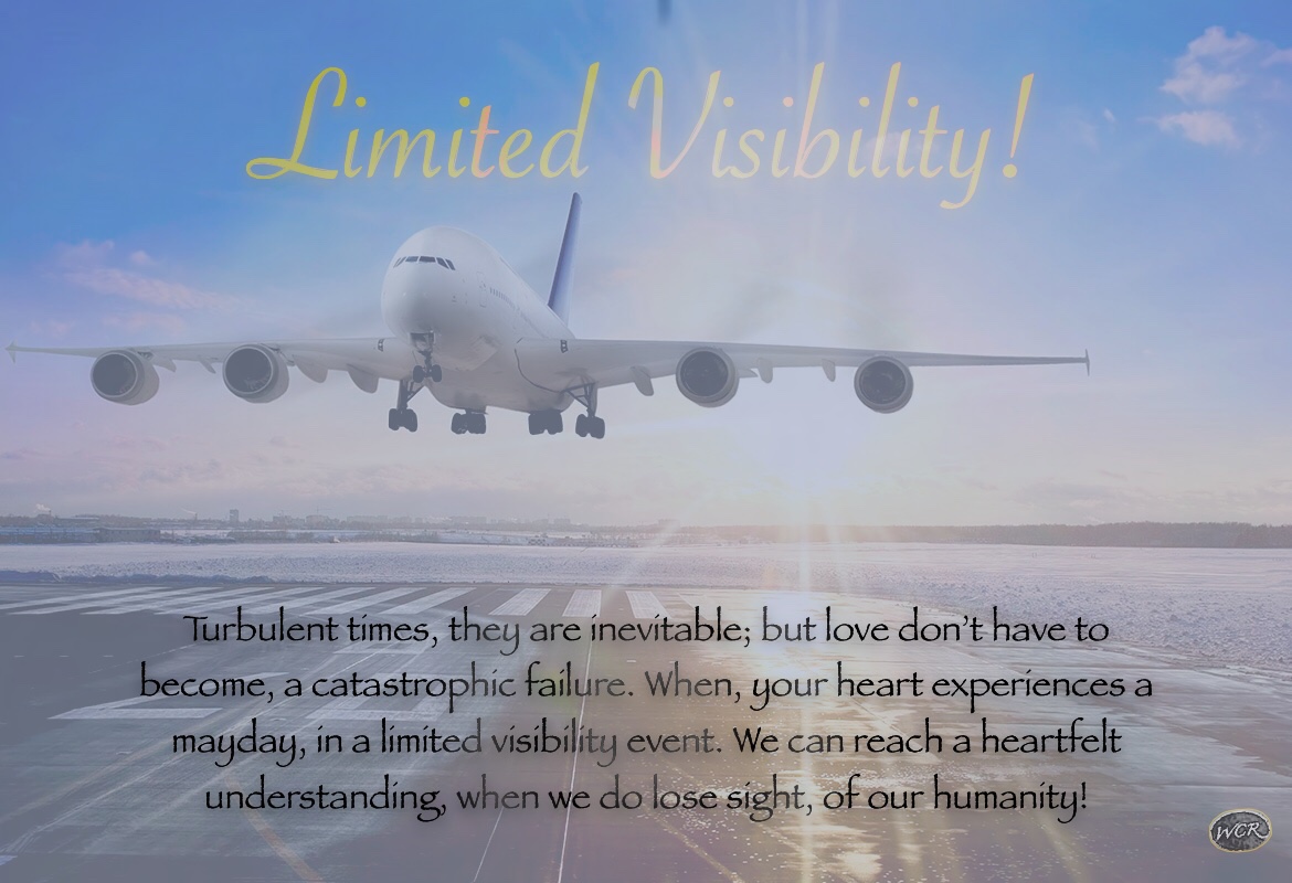 Limited Visibility! – A Love Story!